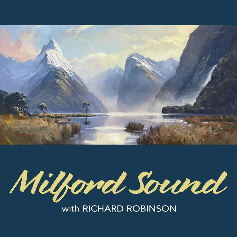 Painting Milford Sound in New Zealand with Richard Robinson